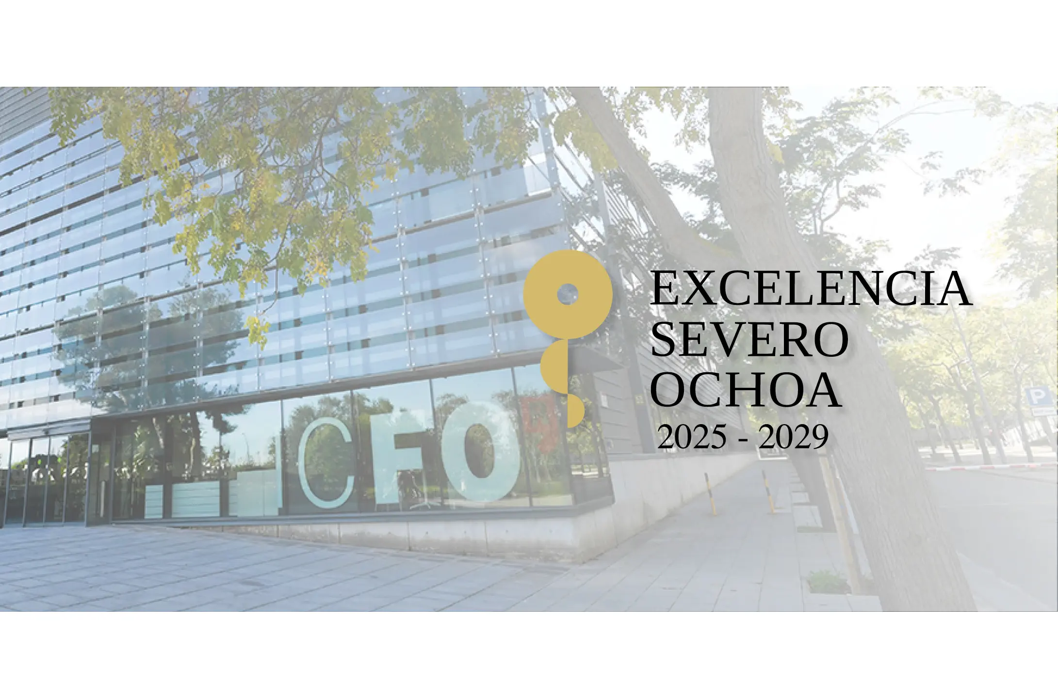“Severo Ochoa” Excellence Accreditation | ICFO